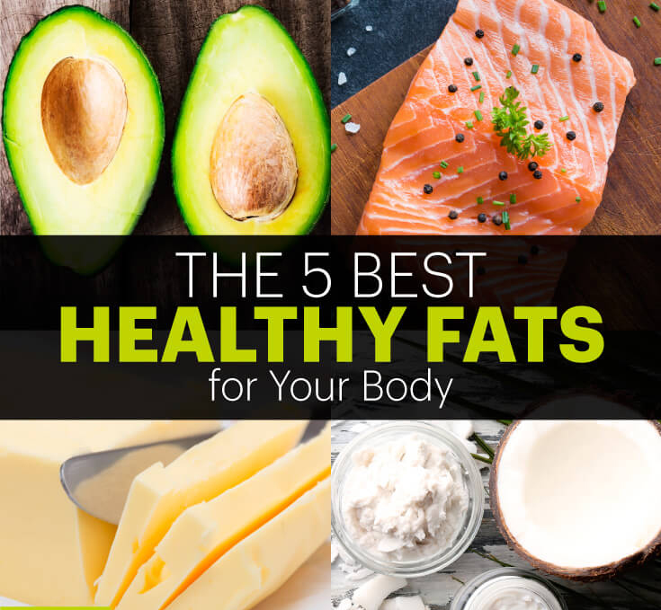 The 5 Best Healthy Fats for Your Body - Karma Clinic